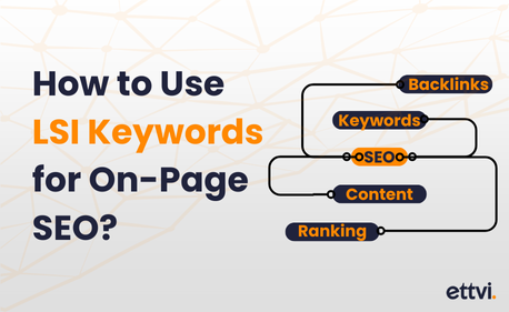How to Use LSI Keywords for On-Page SEO?