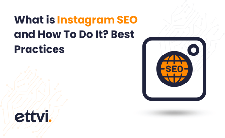 What is Instagram SEO and How To Do It? Best Practices
