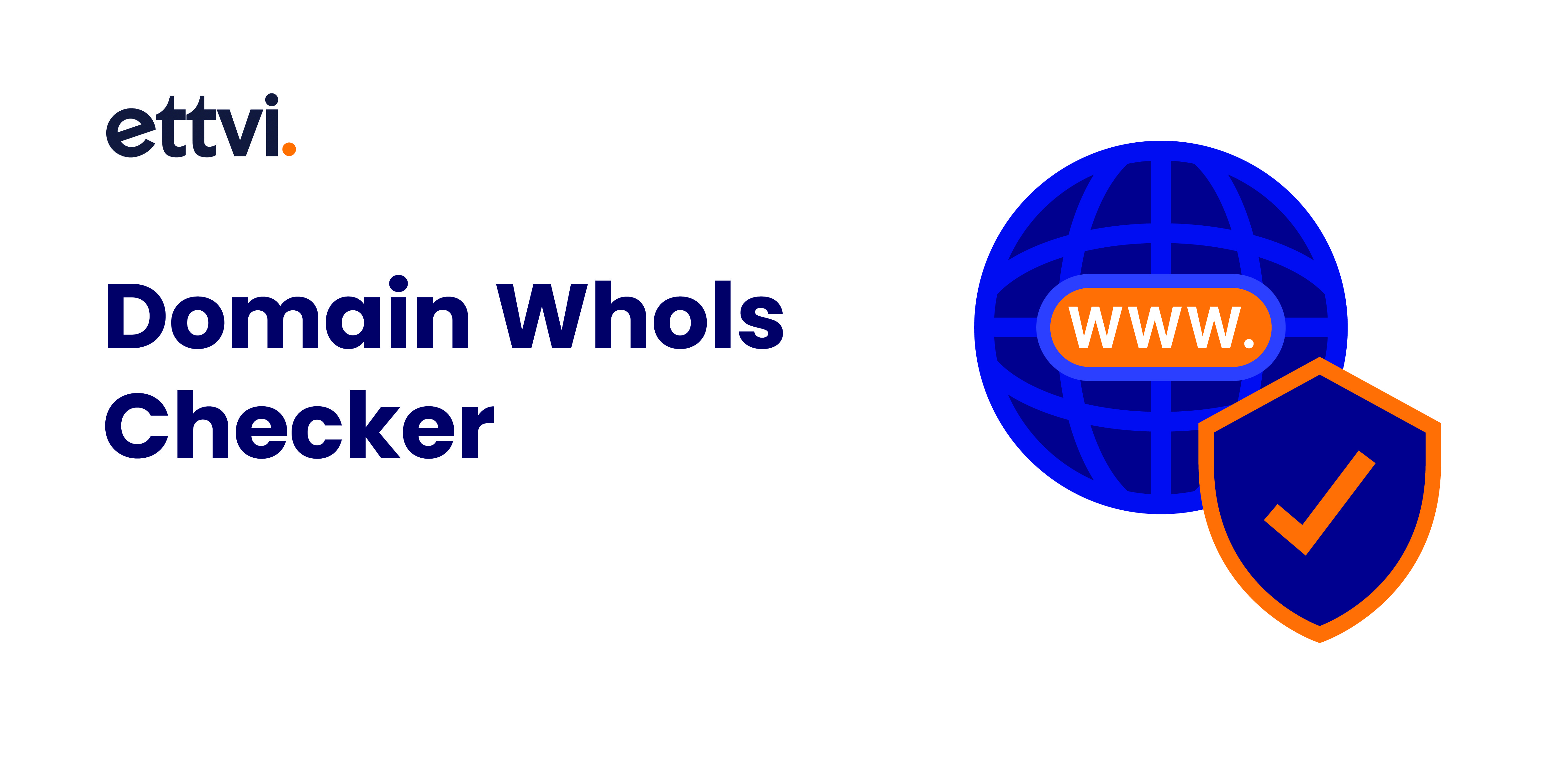 Domain Whois Lookup - Check Domain Whois Information | ETTVI